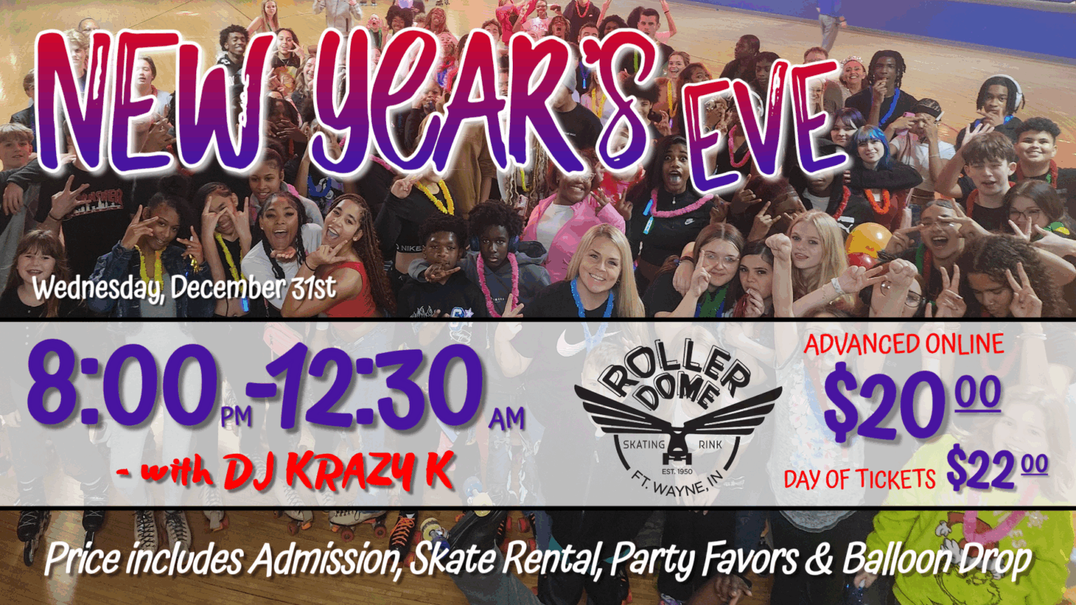 NEW YEAR’S EVE PARTIES! — Roller Dome North